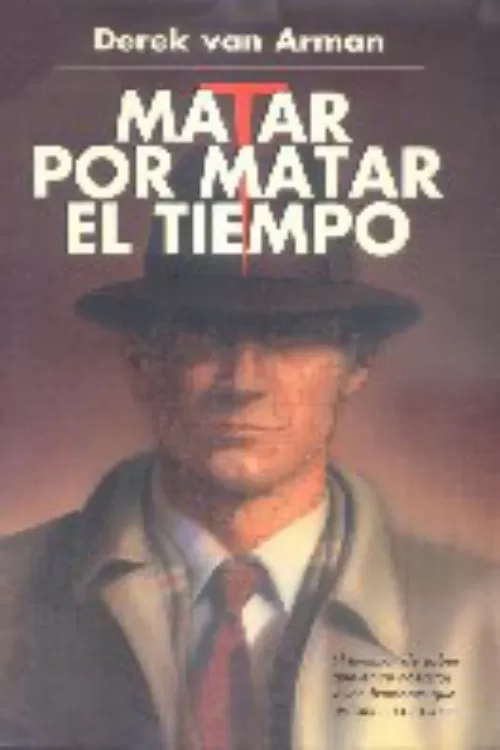 📕 «MATAR POR MATAR EL TIEMPO» de Derek van Arman: Leer Online y ...