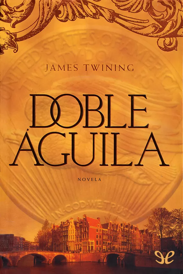 📕 Doble Águila de James Twining - PlanetaLibro.net